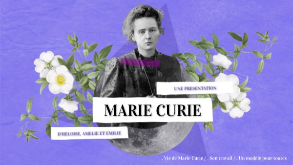 Présentation Marie Curie | Genially
