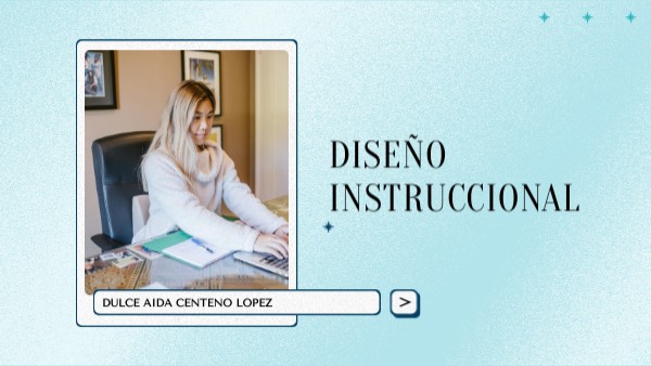 DiSEÑO INSTRUCCIONAL | Genially