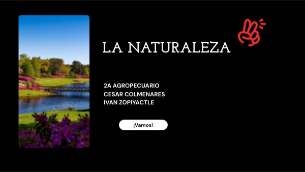LA NATURALEZA | Genially
