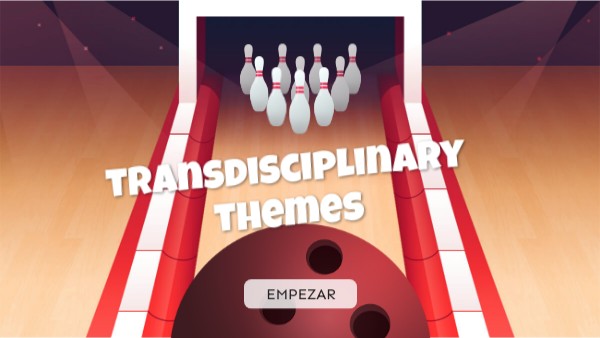 transdisciplinary themes | Genially