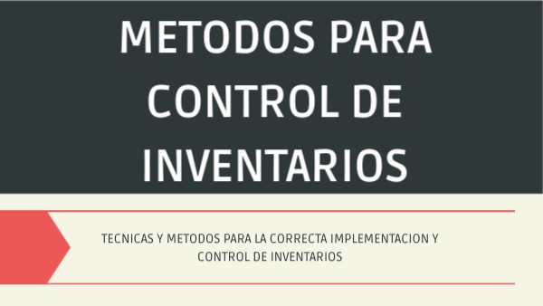 METODOS PARA CONTROL DE INVENTARIOS | Genially