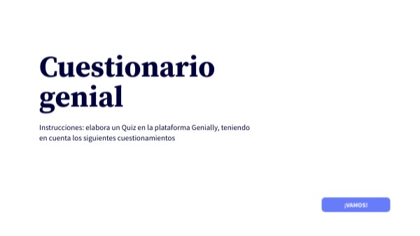 Cuestionario genial | Genially