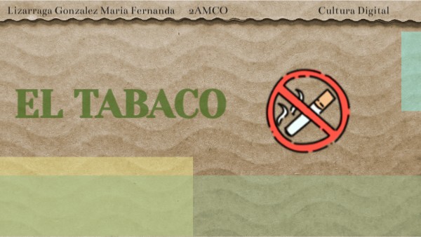 EL TABACO | Genially