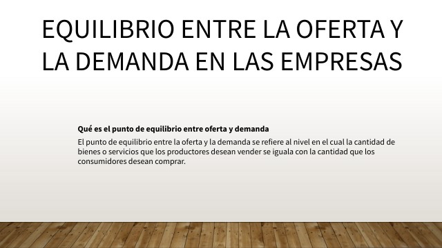 EQUILIBRIO ENTRE LA OFERTA Y LA DEMANDA EN.pptx | Genially