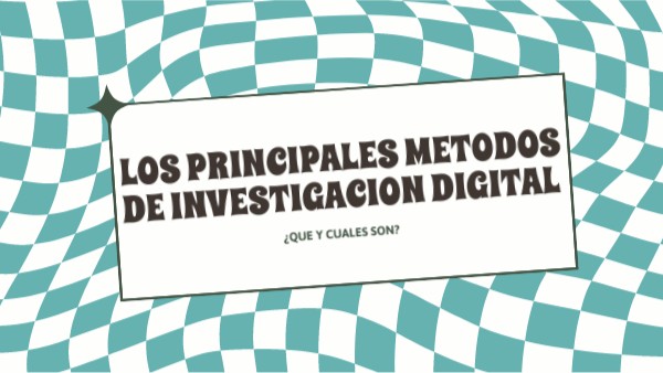 los principales metodos de investigacion digital | Genially