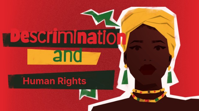 Descrimination and human rights | Genially