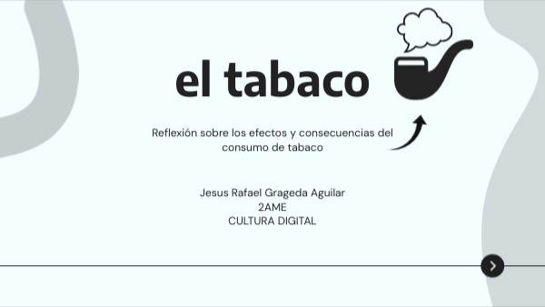 ¿Qué es el tabaco? | Genially