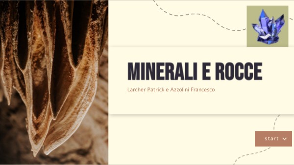 MINERALI e ROCCE! | Genially