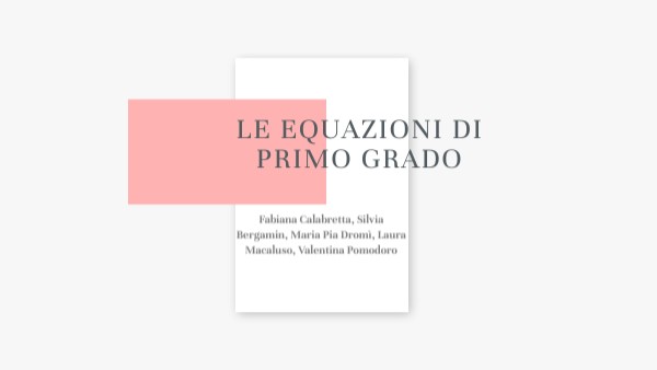 LE EQUAZIONI DI PRIMO GRADO | Genially