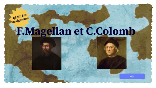 F.Magellan et C.Colomb | Genially