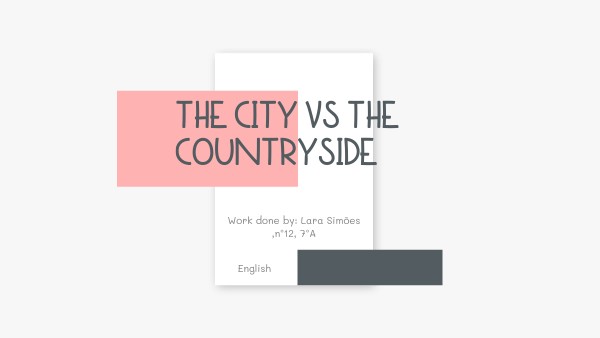 The city vs the countryside | Genially