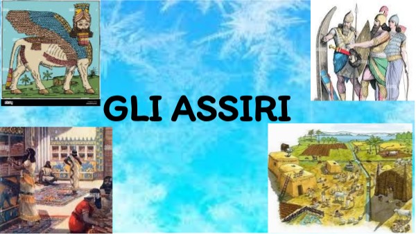 GLI ASSIRI | Genially
