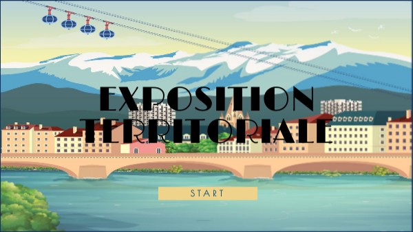 EXPOSITION TERRITORIALE | Genially