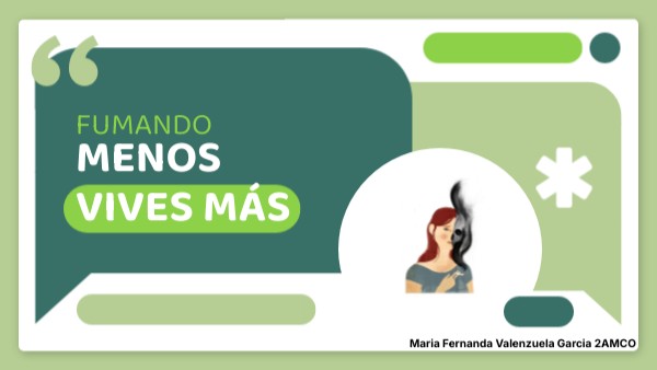 FUMAR MENOS VIVES MÁS | Genially