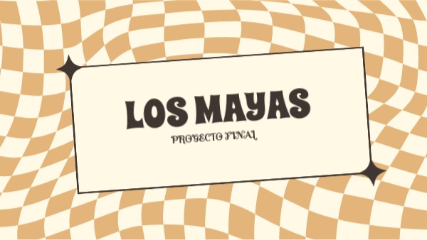 Los mayas | Genially