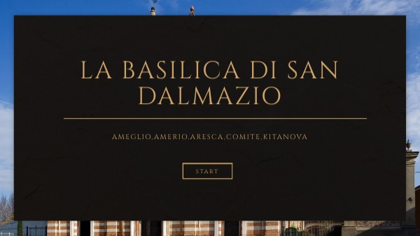 LA BASILICA DI SAN DALMAZIO | Genially