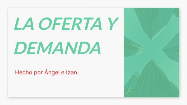 LA OFERTA Y DEMANDA | Genially