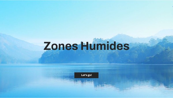 Zones Humides | Genially