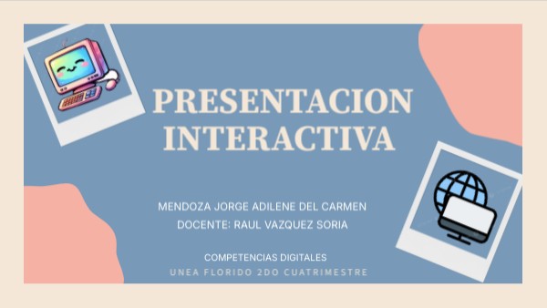 PRESENTACION INTERACTIVA | Genially