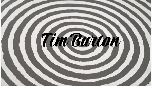 Tim Burton | Genially