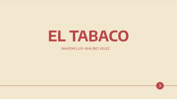 EL TABACO | Genially