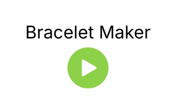 Bracelet Maker | Genially