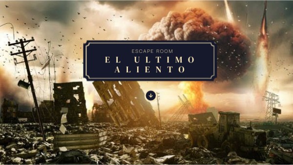 EL ULTIMO ALIENTO | Genially