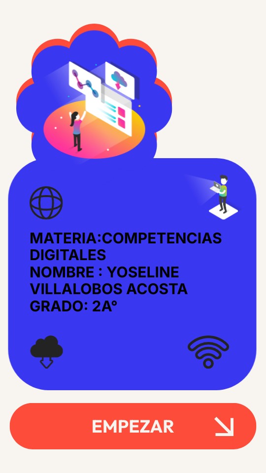 MATERIA:COMPETENCIAS DIGITALES NOMBRE : YOSELINE VILLALOBOS ACOSTA GRADO: 2A° | Genially