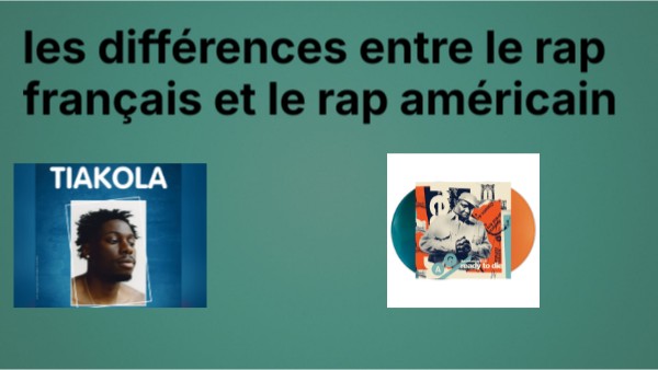 les différences entre le rap français et le rap américain | Genially