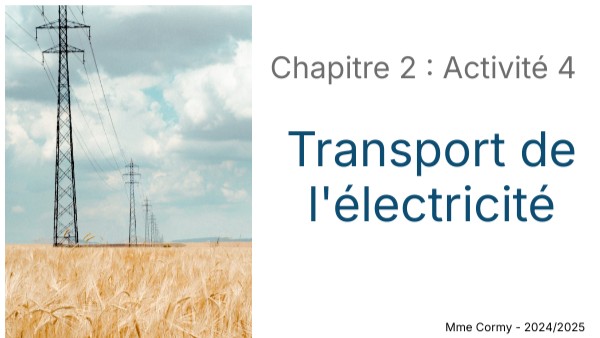 Activité 4 : Transport de l'électricité | Genially
