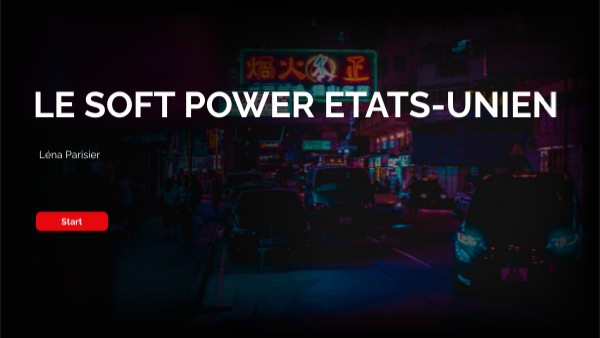 Le soft power etats-unien | Genially