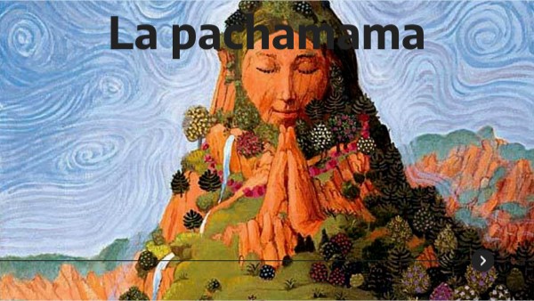 La pachamama | Genially
