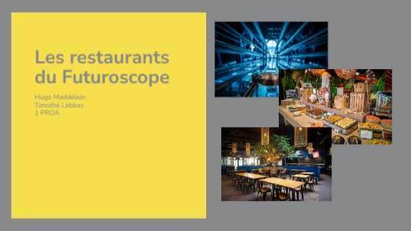 Les restaurants du Futuroscope | Genially