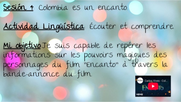 Sesión 4 : Colombia es un encanto. Actividad Lingüística : Écouter et ...