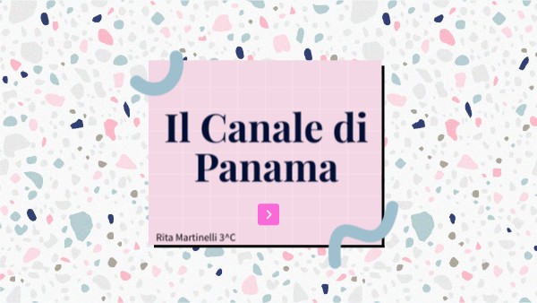 Il Canale di Panama | Genially