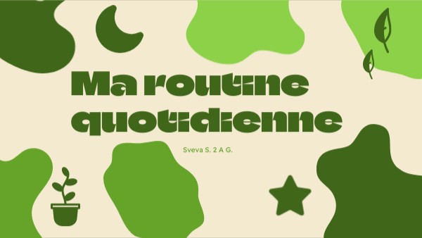 Ma routine quotidienne | Genially