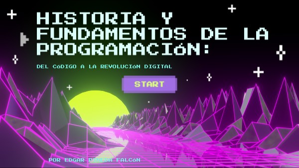 Historia y Fundamentos de la Programación: | Genially