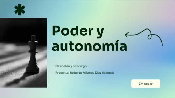 Poder y autonomía | Genially
