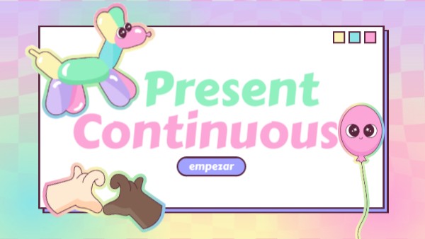 Present Continuous | Genially