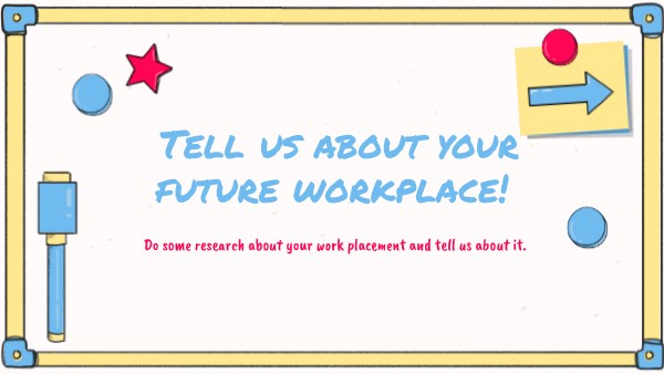 Your future work placement | Genially