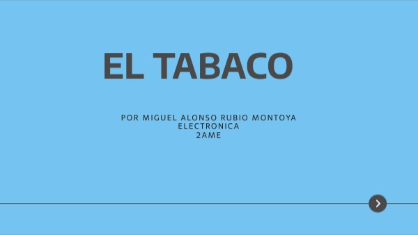 EL TABACO | Genially