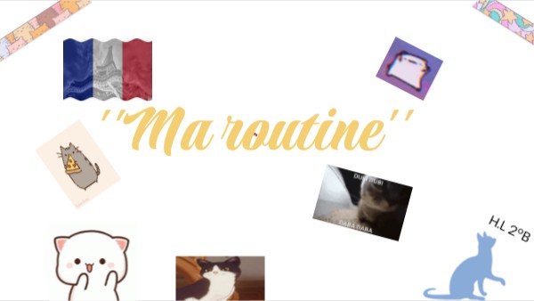 ma routine H.L. | Genially