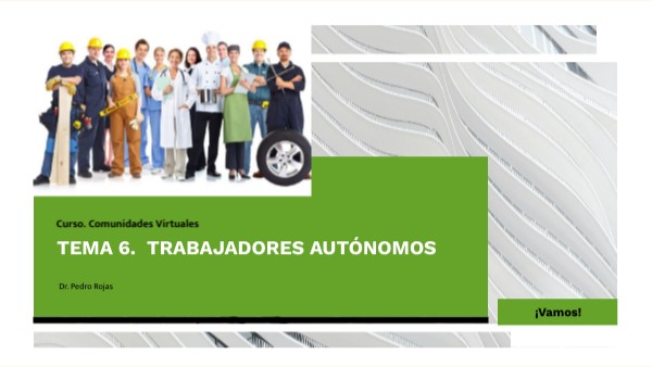 TEMA 6. trabAjadores autónomos | Genially