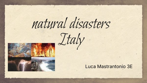 natural disasters Italy | Genially