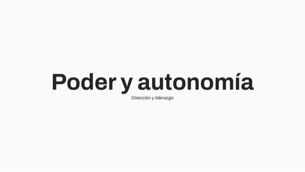 Poder y autonomía | Genially