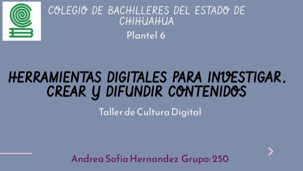 herramientas digitales para investigar, crear y difundir contenidos ...