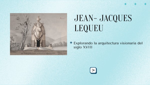 Jean- jacques lequeu | Genially