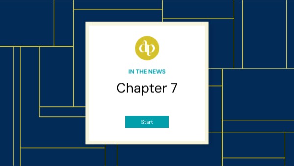 Chapter 7 In the News | Genially
