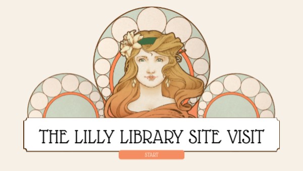 The Lilly Library Site Visit | Genially