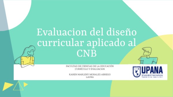 Evaluacion del diseño curricular aplicado al CNB | Genially